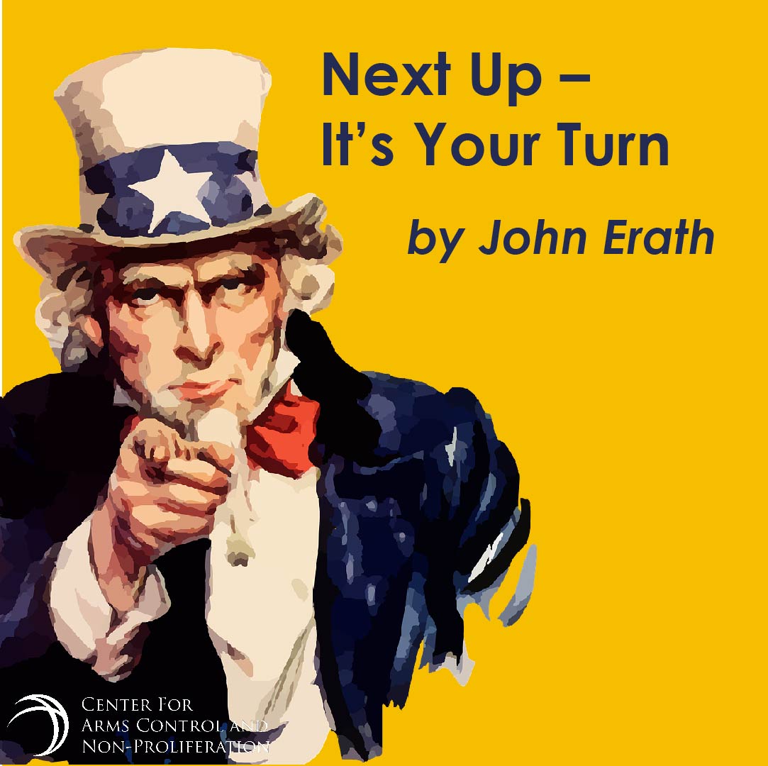 Next Up – It's Your Turn - Center for Arms Control and Non-Proliferation